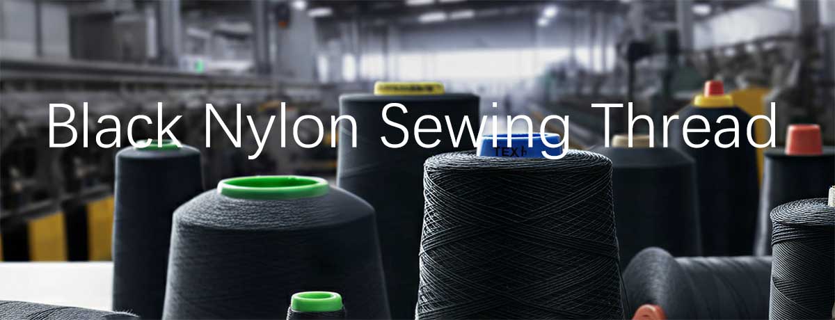 Black Nylon Thread Wholesale Guide | Specs, Sizing & MH Factory Price