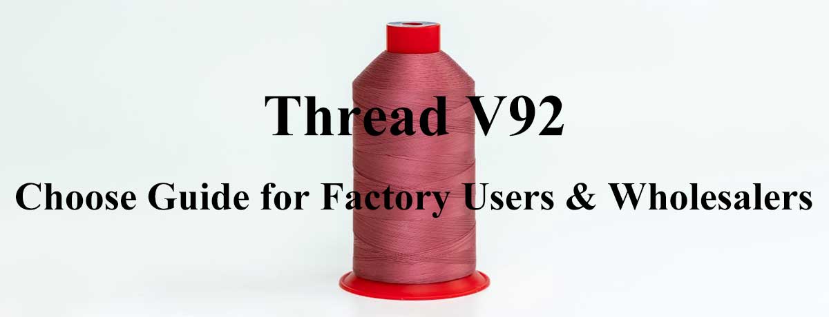 Top Quality Thread V92: A Comprehensive Guide for Your Sewing Needs