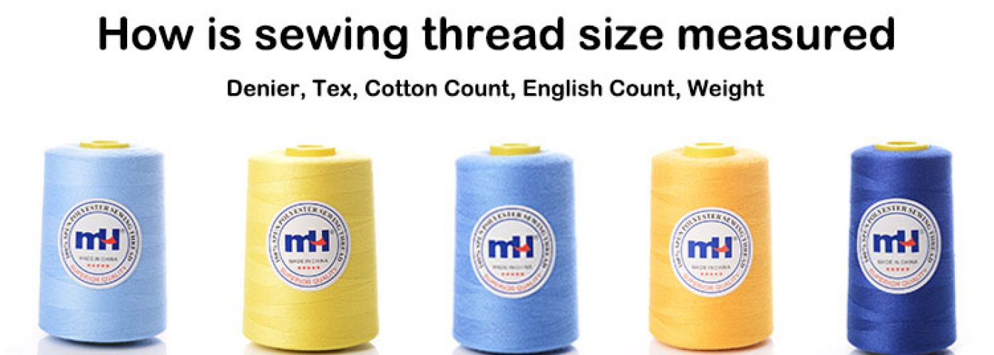 How Is Sewing Thread Size Measured? A Complete Guide to Thread Sizes