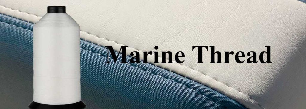 Choosing the Best Marine Thread: A Guide for Outdoor Fabric Projects